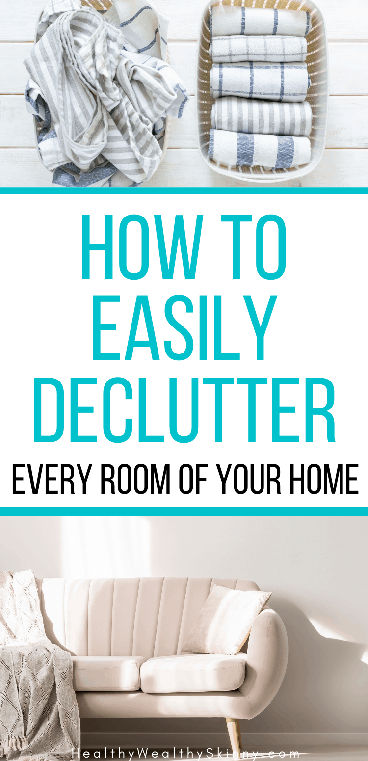 How to Declutter Every Room of Your Home - Healthy Wealthy Skinny